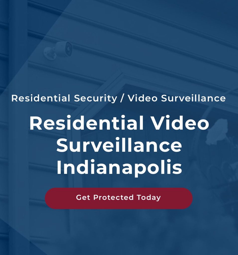 Residential Video Surveillance & CCTV System #1 Best In Indy