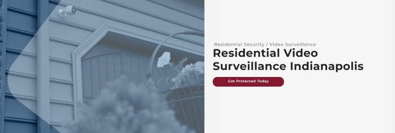 Residential Video Surveillance & CCTV System #1 Best In Indy
